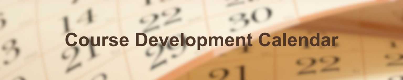 Course Development Calendar – Saint Leo University Center for Teaching ...