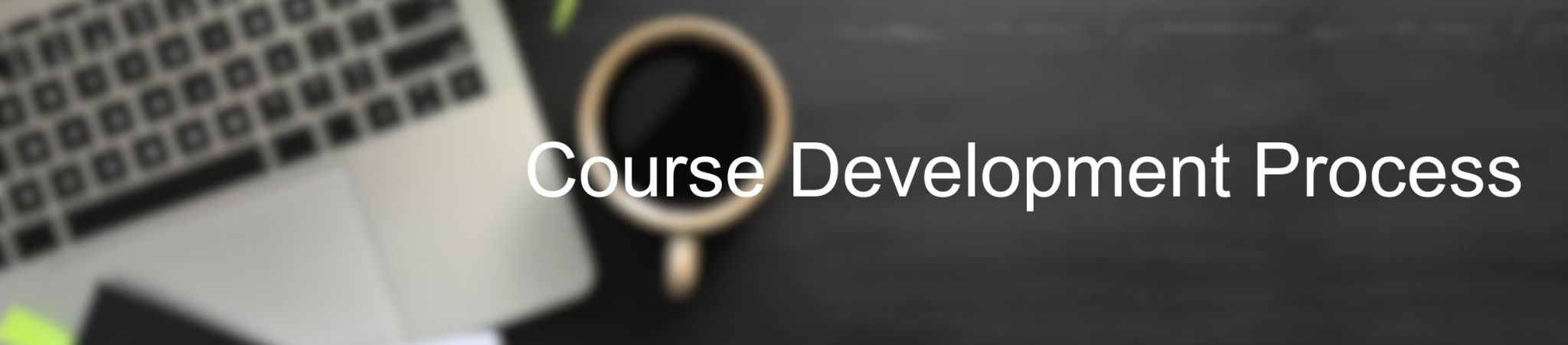 Course Development Process – Saint Leo University Center for Teaching ...