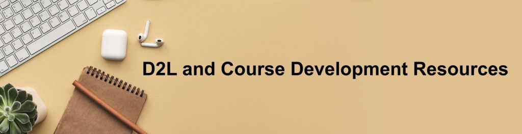 D2L and Course Development Tools – Saint Leo University Center for ...