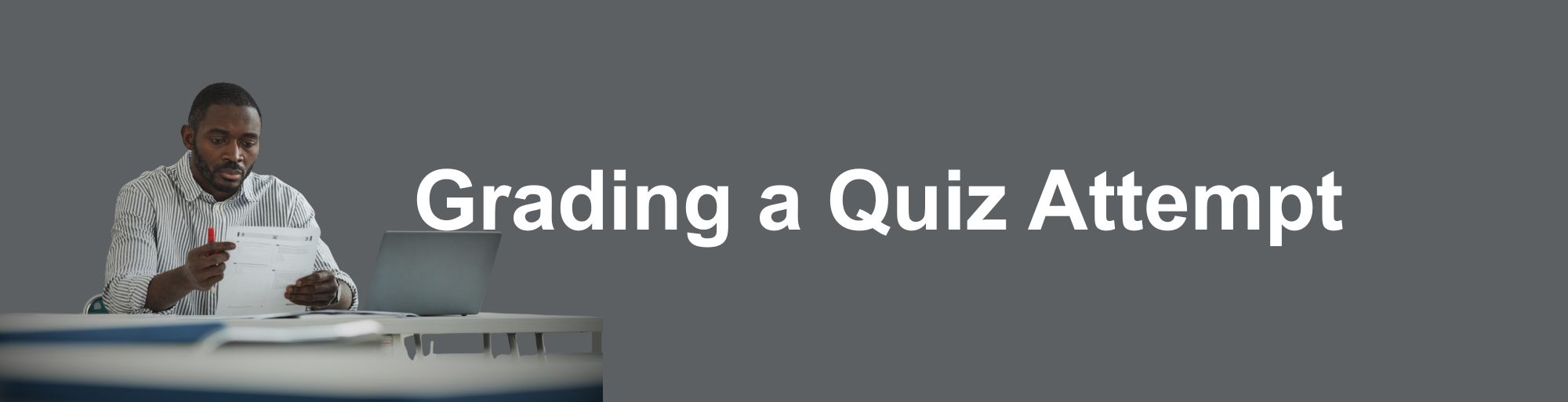 Teaching – D2L Grading a Quiz Attempt – Saint Leo University Center for ...